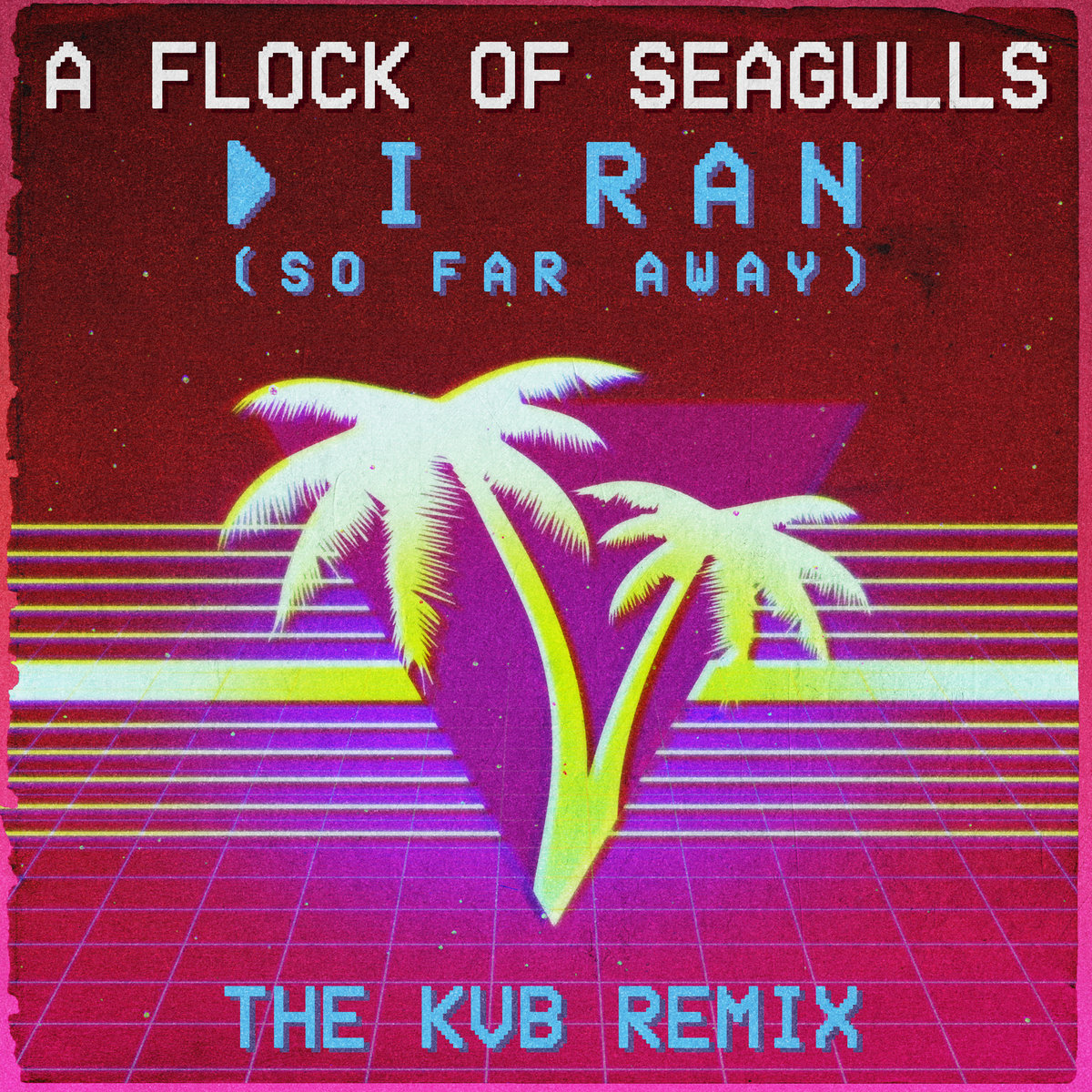 I Ran (So Far Away) The KVB Remix | A Flock Of Seagulls, The KVB | A ...