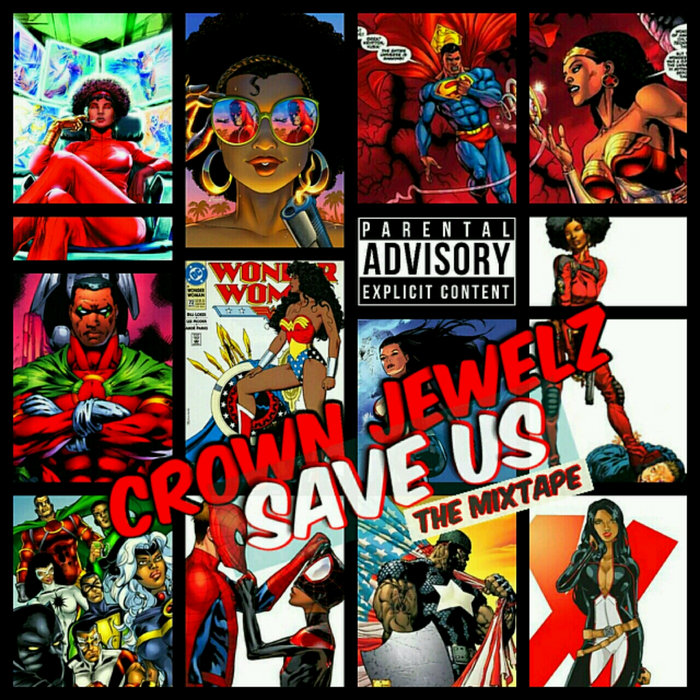 SAVE US The Mixtape | Crown Jewelz