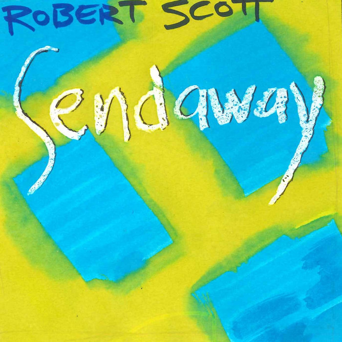Send Away | Robert Scott