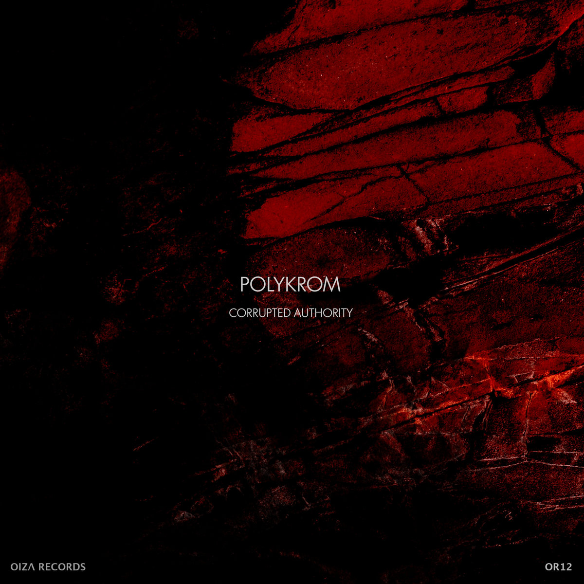 POLYKROM - Corrupted Authority EP | Oiza