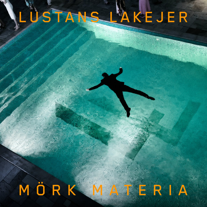 Mörk Materia | Lustans Lakejer