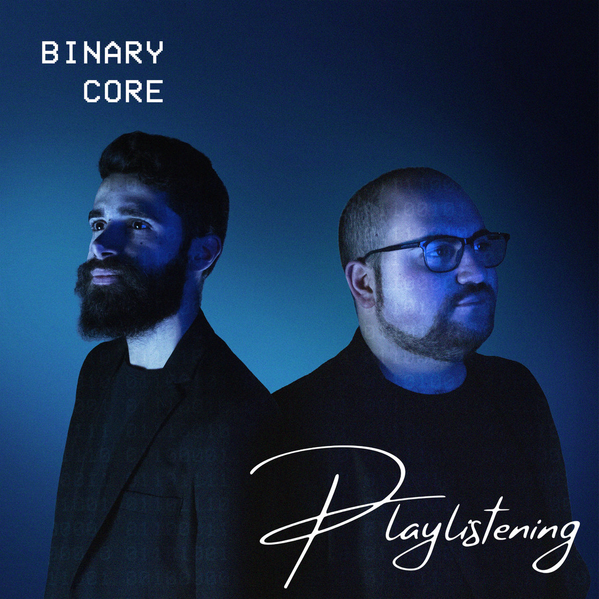Playlistening | Binary Core