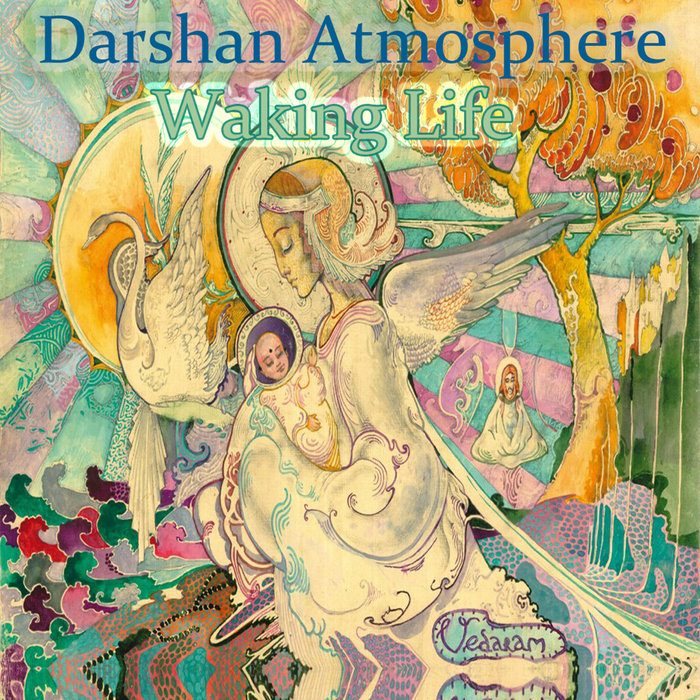 Waking Life | Darshan Atmosphere