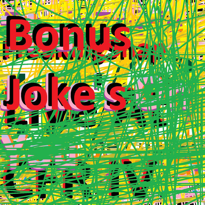 Bonus Jokes | FreakingSnap