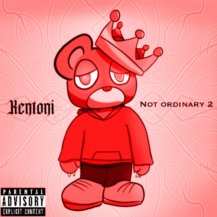 Not Ordinary 2 | Kentoni