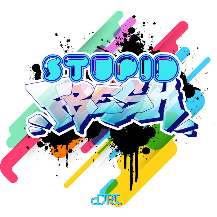 Stupid Fresh | Ryn Taylr