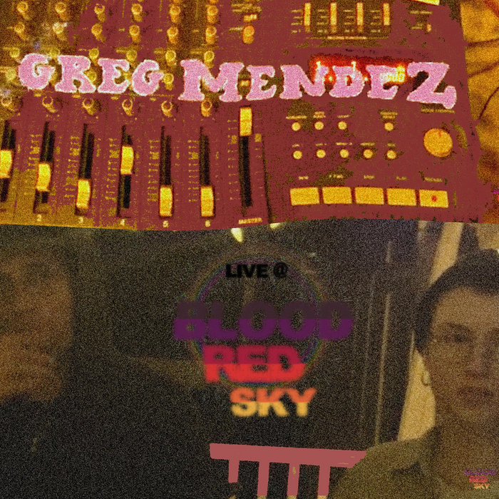 FULL SESSION | GREG MENDEZ | BLOOD RED SKY RECORDINGS
