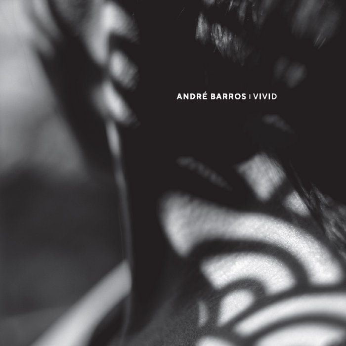Vivid (album) | André Barros
