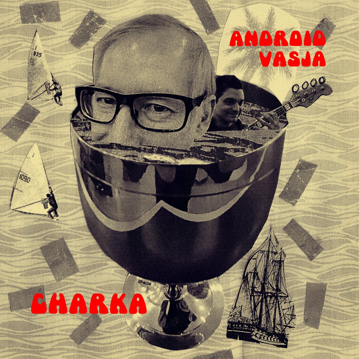Android Vasja - *Charka* | Android Vasja | PX Band