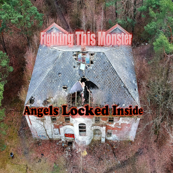 Angels Locked Inside | Fighting This Monster