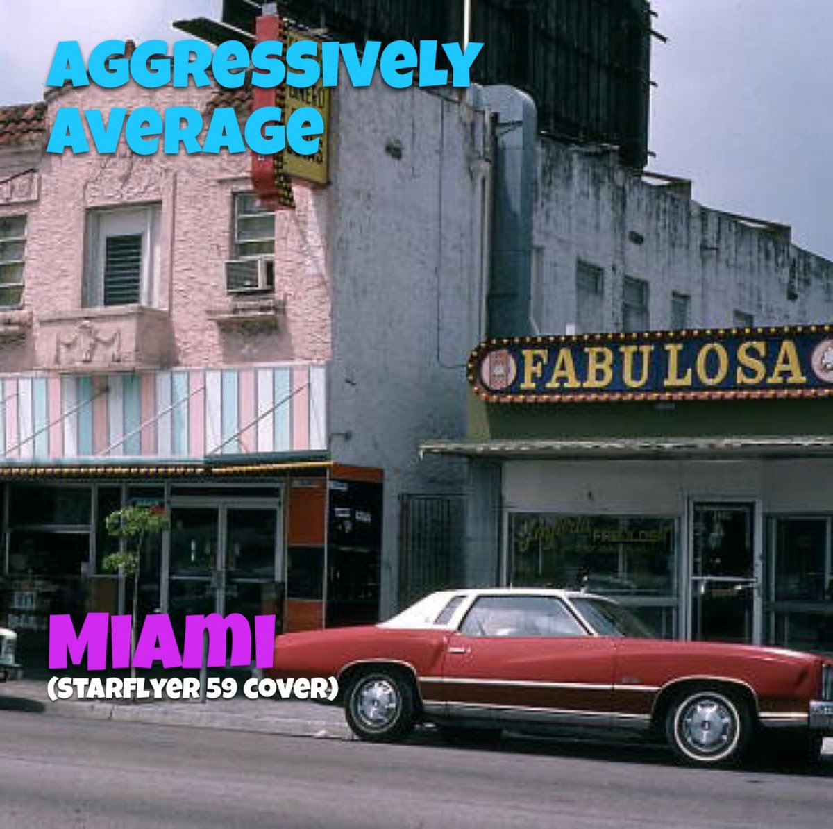 Miami (Starflyer 59 cover) | Aggressively Average