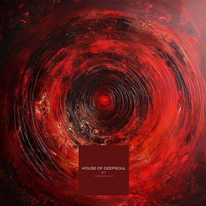 House Of Deepsoul 1 | Various Artists | Atjazz Record Company