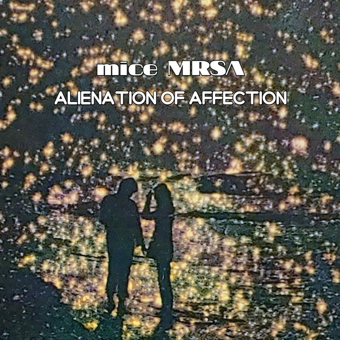 Alienation Of Affection | mice MRSA