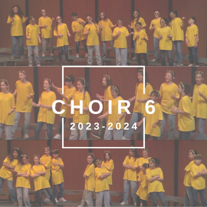 Choir 6 2023 - 2024 | ASIJ Choir