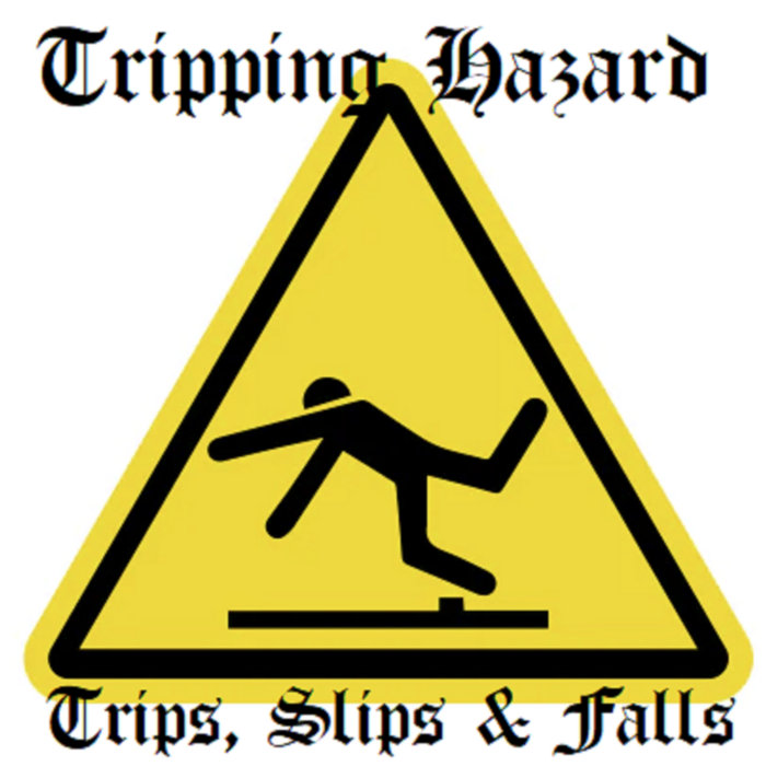 Trips, Slips & Falls | Tripping Hazard