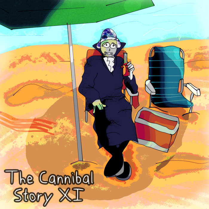 The Cannibal Story XI | The Cannibal Story | The Cannonball Story