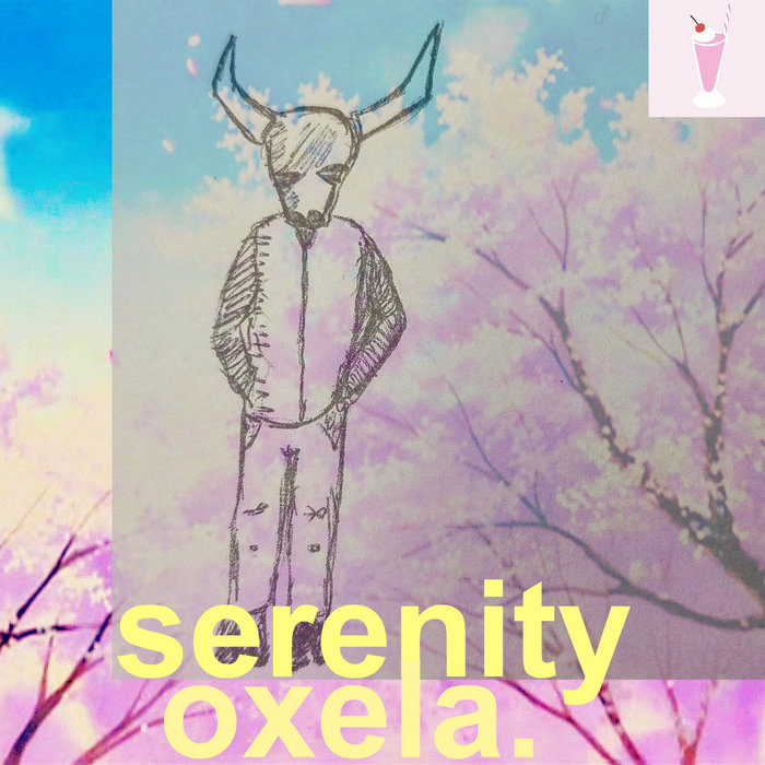 Serenity | oxela. | nasty food records
