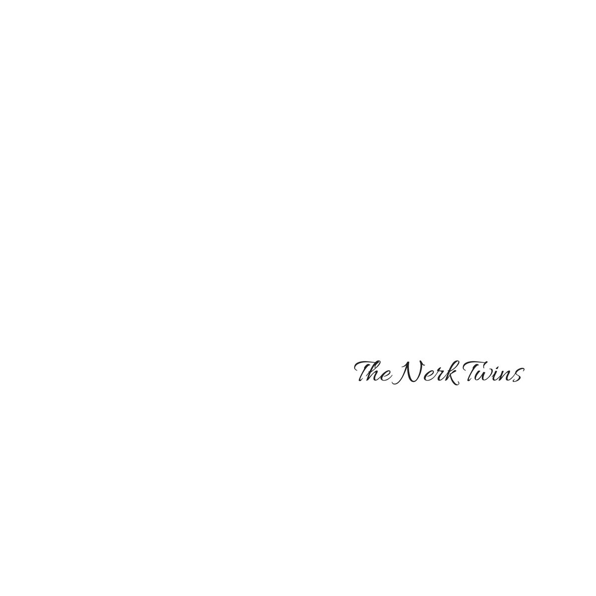 The Nerk Twins | The Nerk Twins | Alive