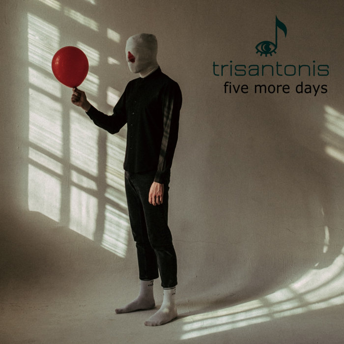 five more days | trisantonis