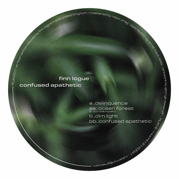Finn Logue - Confused Apathetic [RUKI001] | Finn Logue | Ruki Records