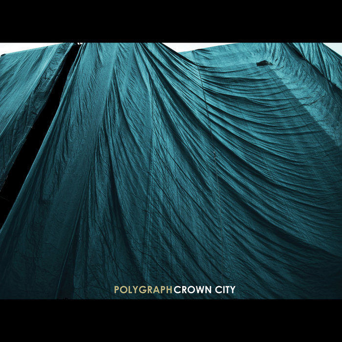 CROWN CITY | POLYGRAPH