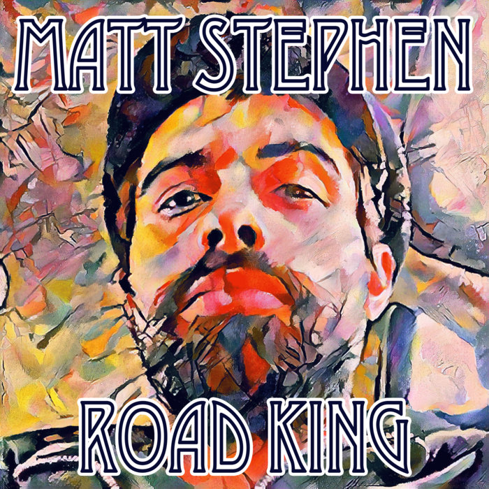 Road King [SINGLE] | Matt Stephen | Prehistoric Records
