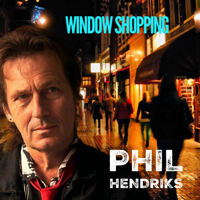 Window Shopping | Phil Hendriks