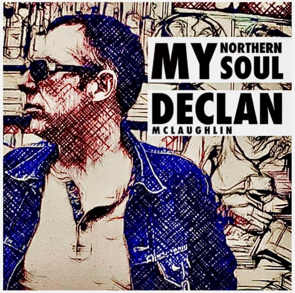 My Northern Soul | Declan McLaughlin