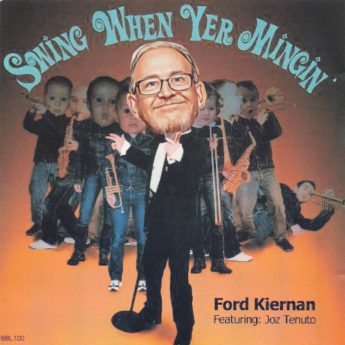 Swing When Yer Mingin' | Ford Kiernan