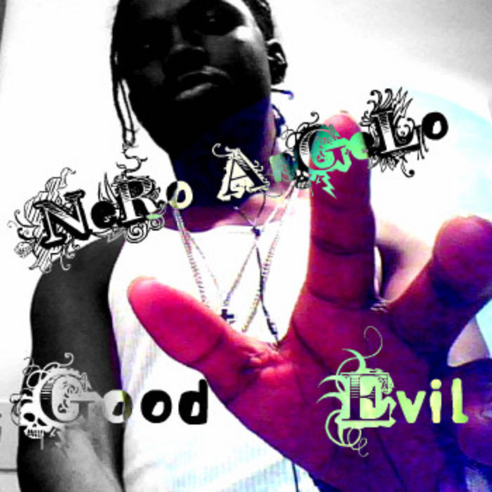 Good & Evil | NeRo AnGeLo