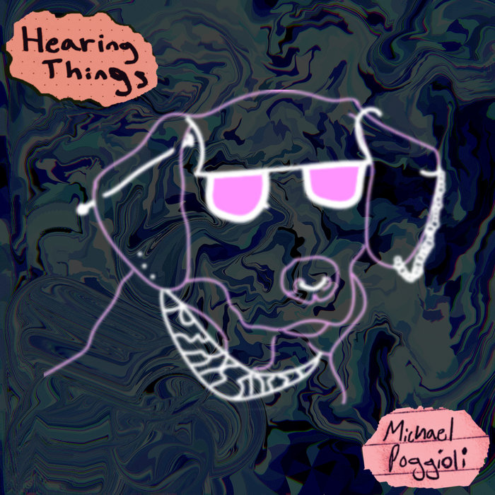 Hearing Things - Single | Michael Poggioli