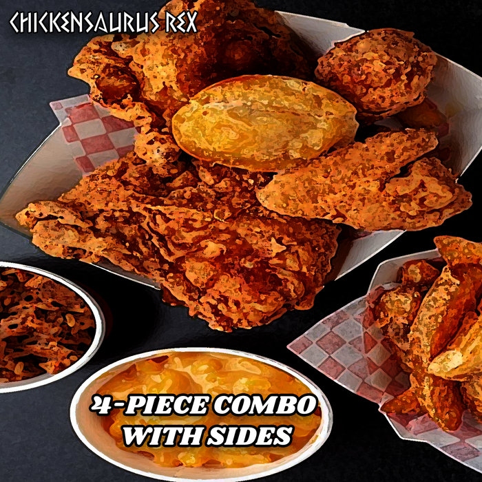 4-PIECE COMBO WITH SIDES | Chickensaurus Rex
