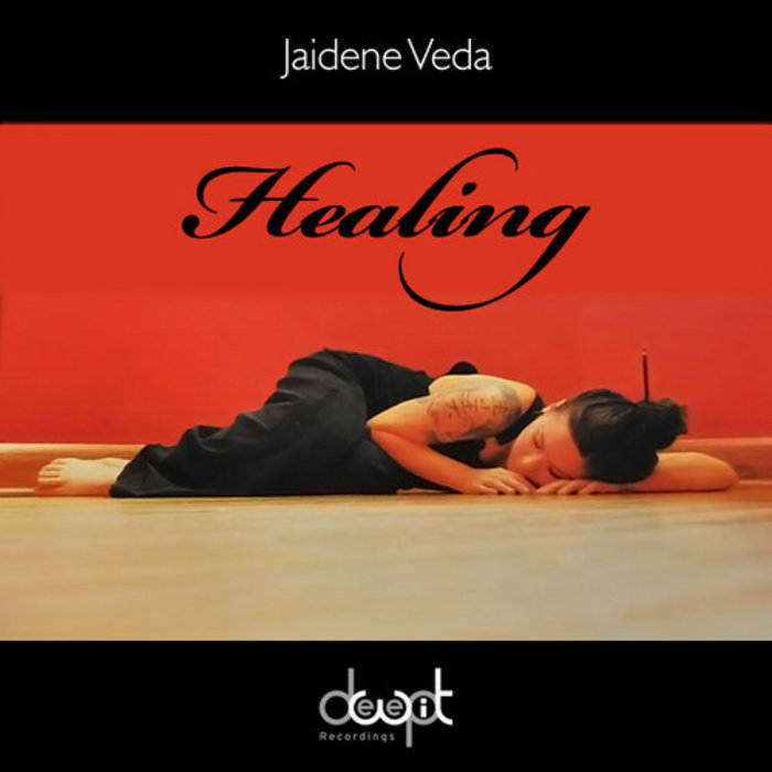 Healing | Jaidene Veda | DeepWit Recordings