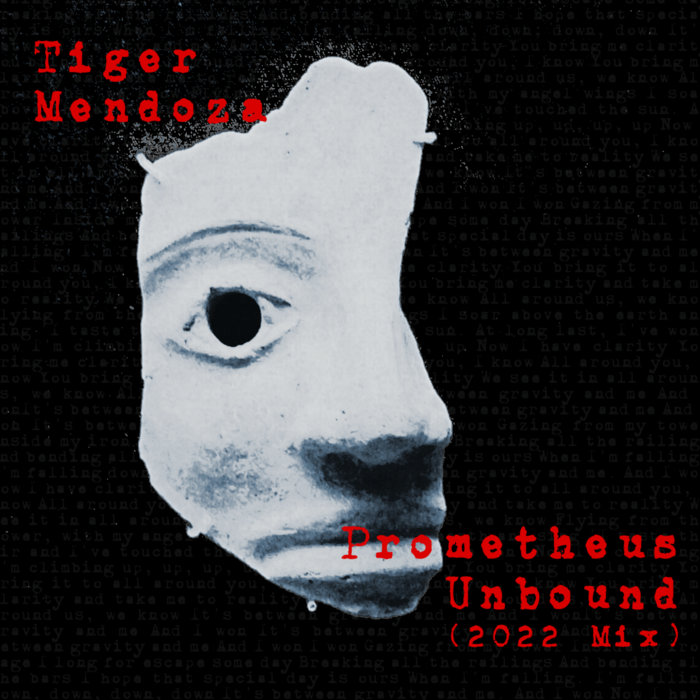 Prometheus Unbound (2022 Mix) | Tiger Mendoza