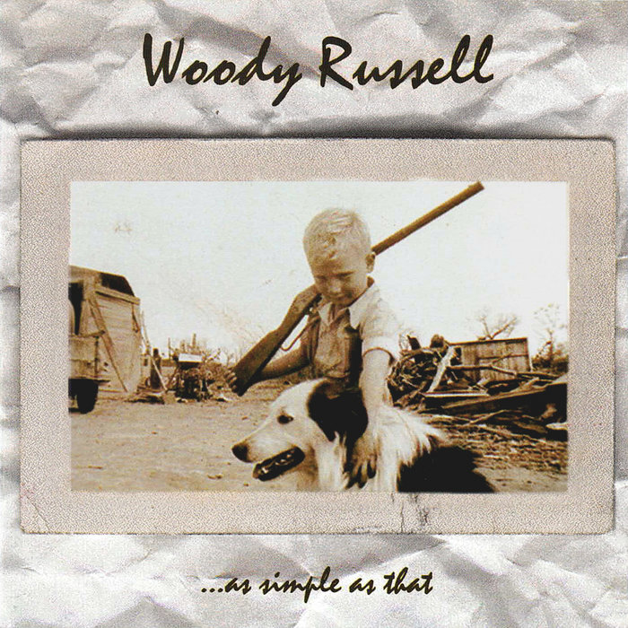 ...as simple as that | Woody Russell