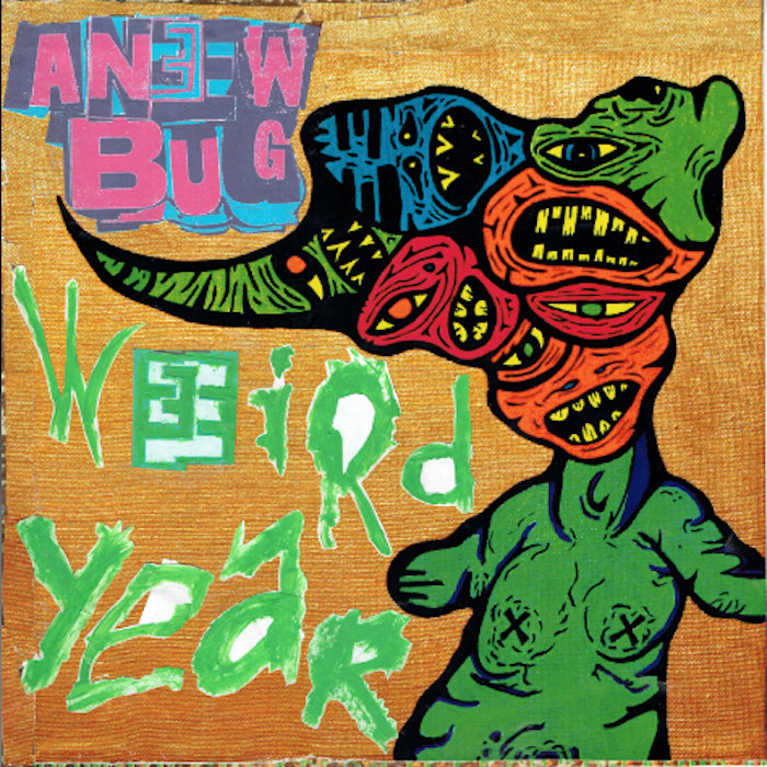 Weird Year | A New Bug