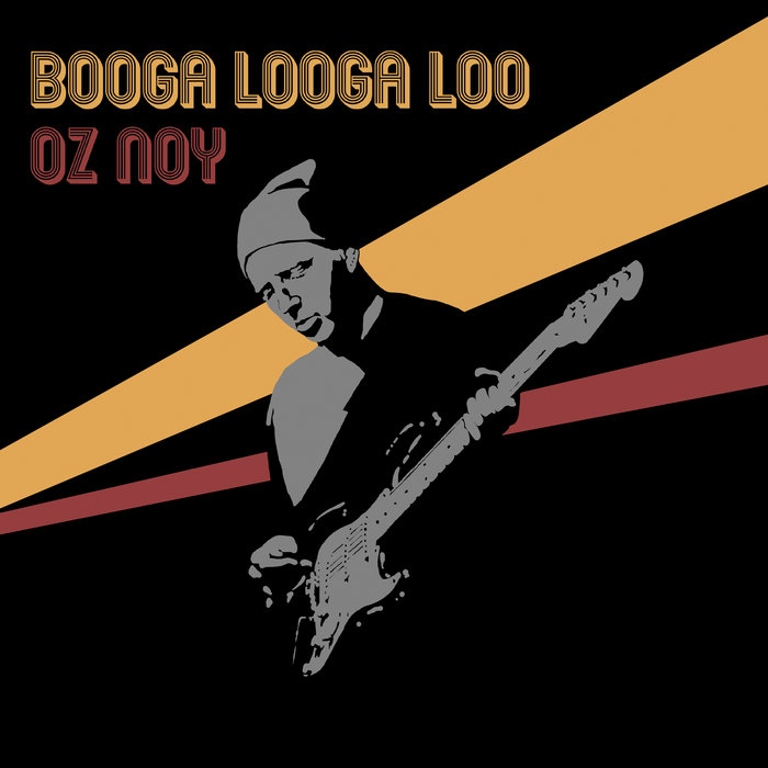 Booga Looga Loo | Oz Noy