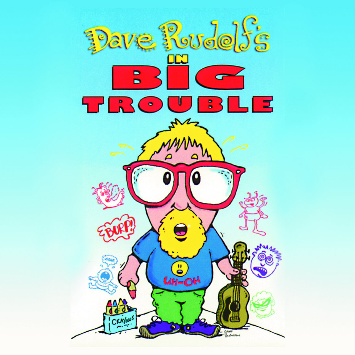 In Big Trouble | Dave Rudolf