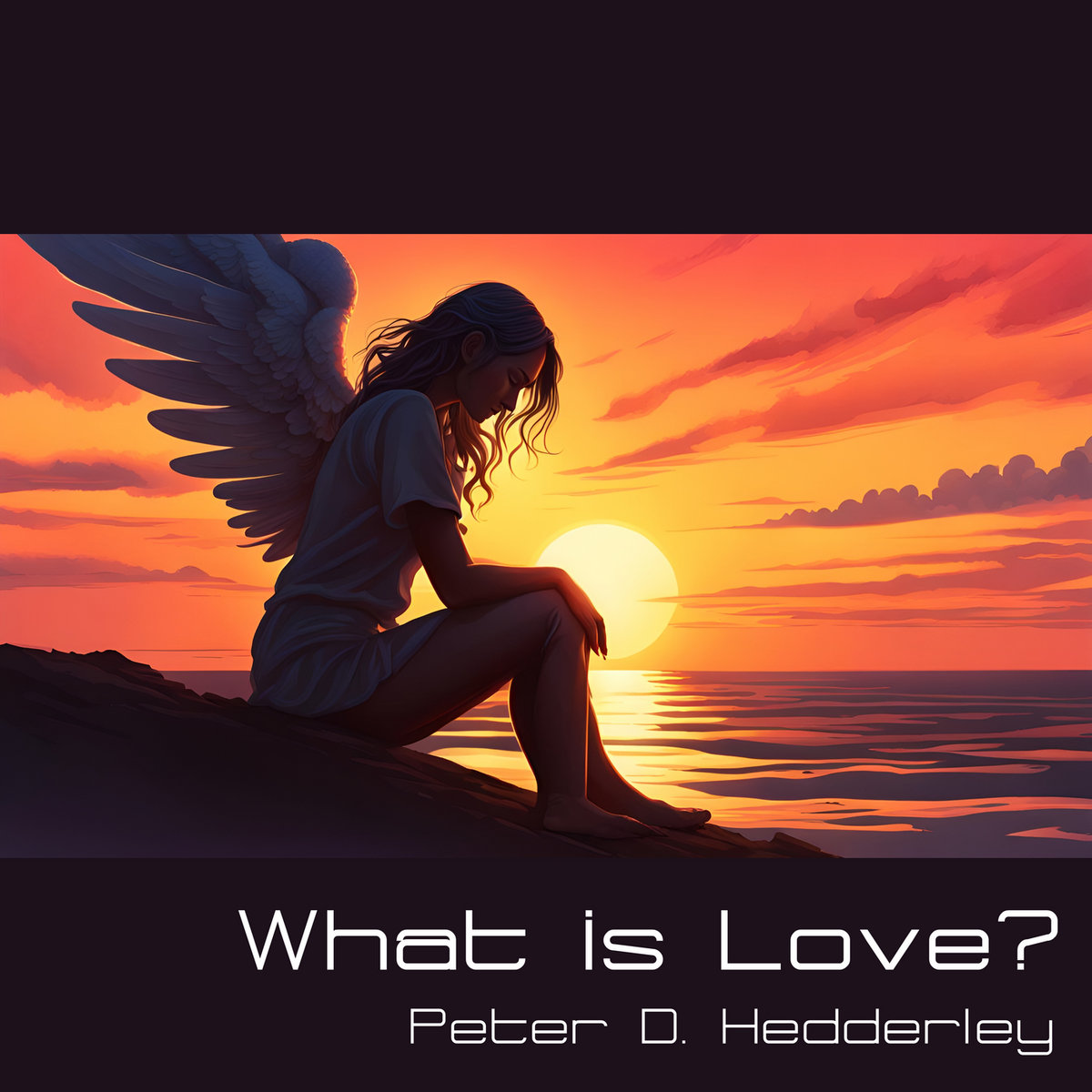 What Is Love? | Peter D. Hedderley
