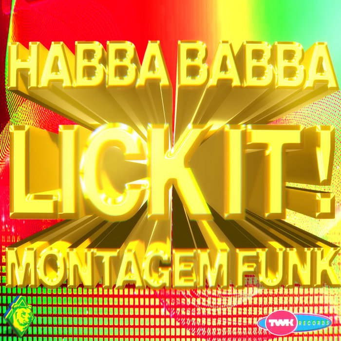 Lick It ! (Montagem Funk) | Habba Babba