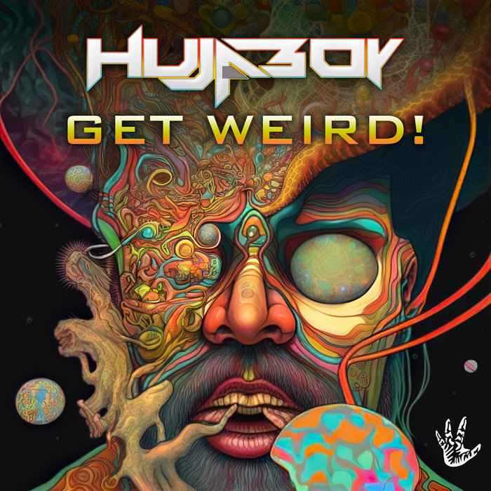 Get Weird | Hujaboy