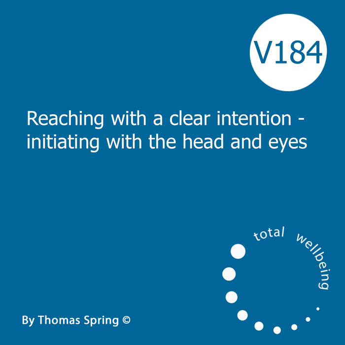 V184 Reaching with a clear intention - initiating with the head and ...