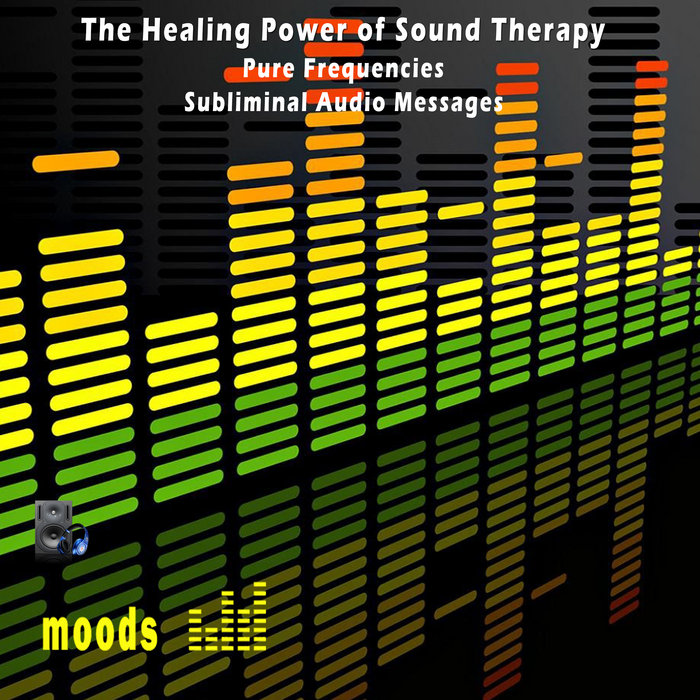 Moods | Sound Therapy Healing