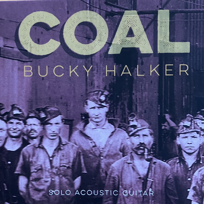 Coal - Bucky Halker | Bucky Halker