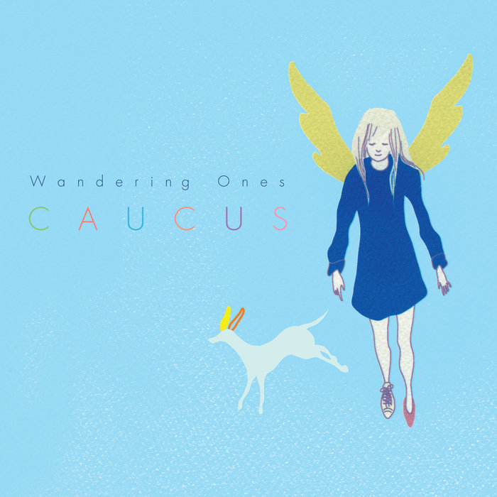 Wandering Ones | Caucus | Cloudberry Records