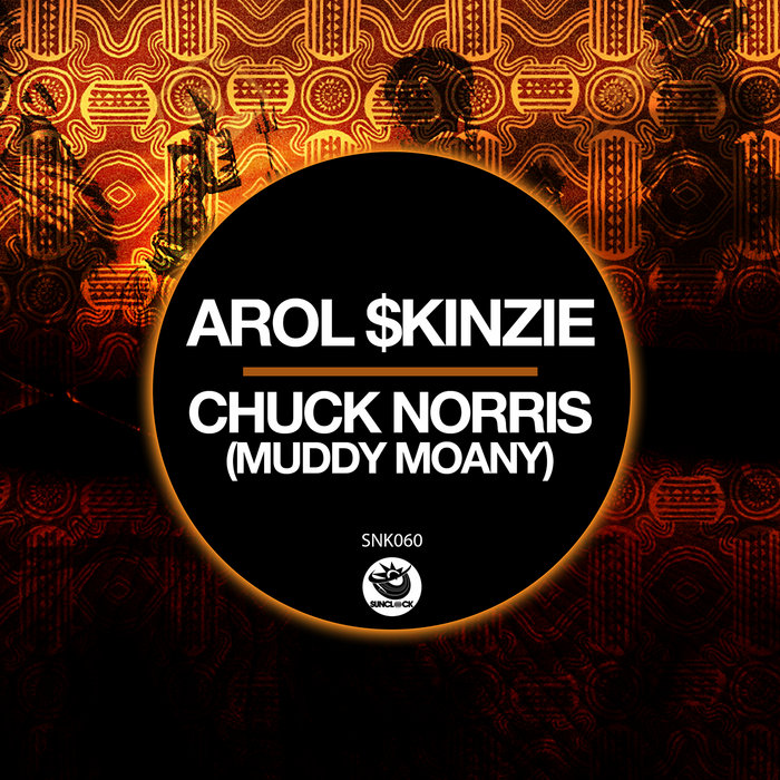 Chuck Norris (Muddy Moany) | Arol $kinzie | Sunclock