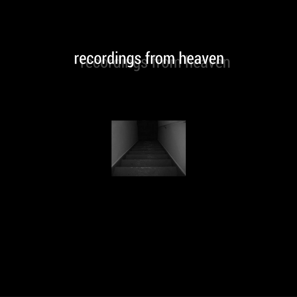 recordings from heaven | Heaven on Earth | Heavenly Tones Records