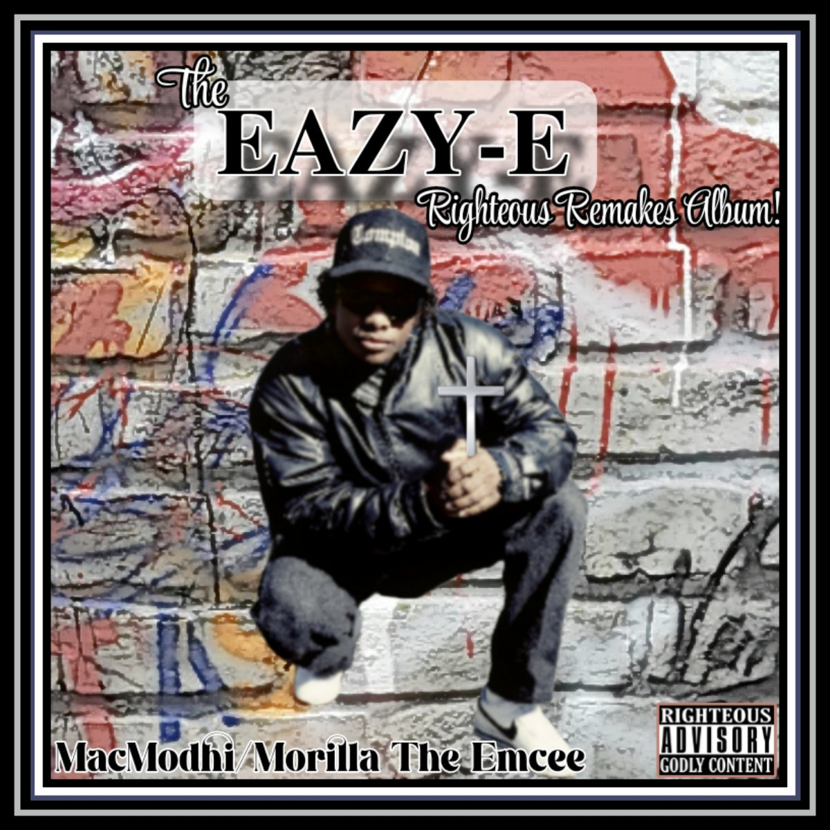 The Eazy-E Righteous Remakes Album! | MacModhi 2nd Page
