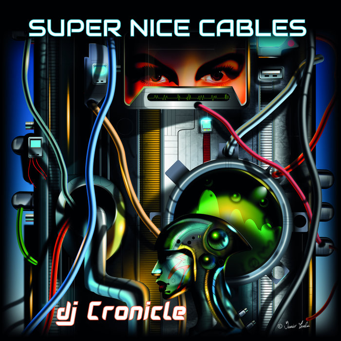 Super Nice Cables | DJ Cronicle