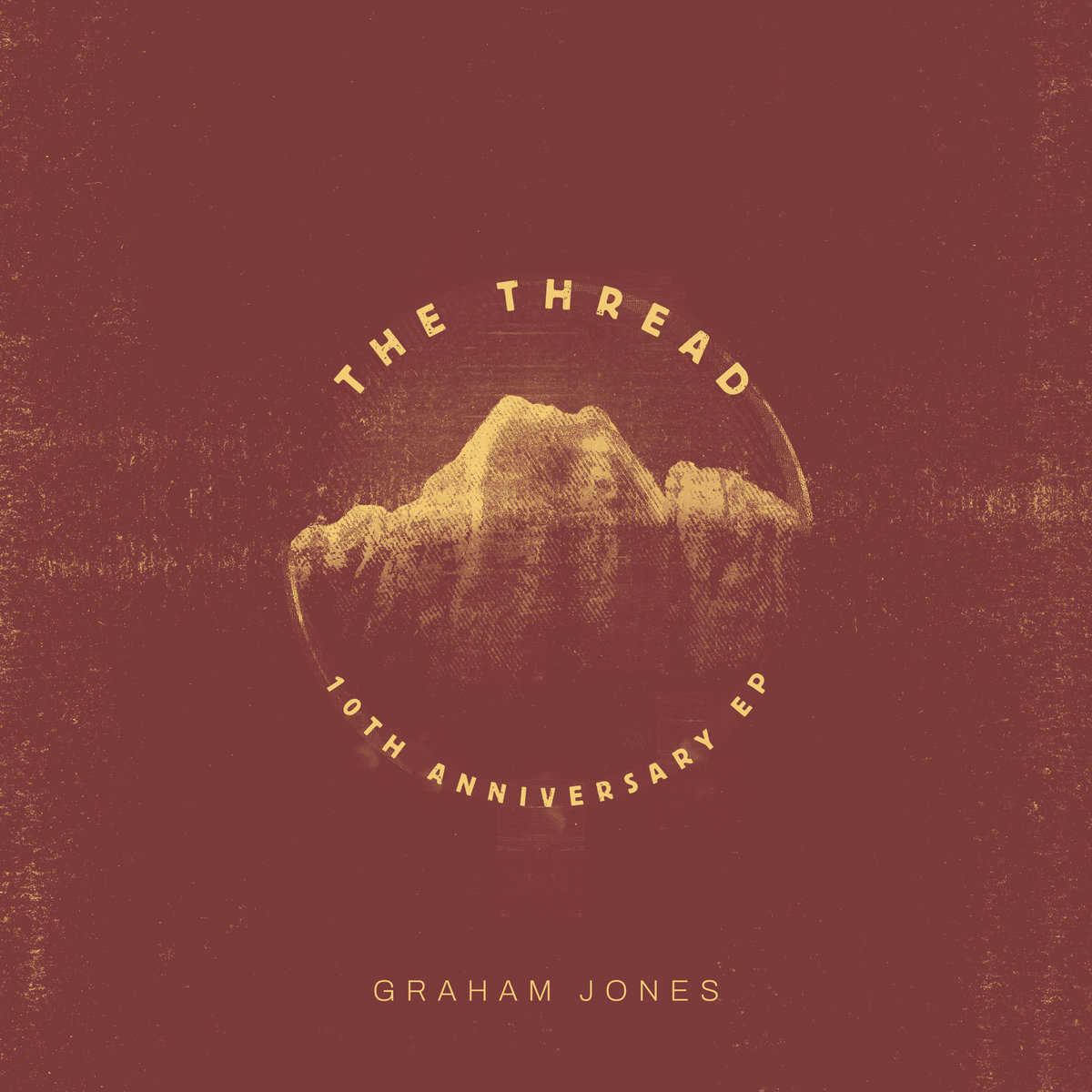 The Thread (10th Anniversary EP) | Graham Jones